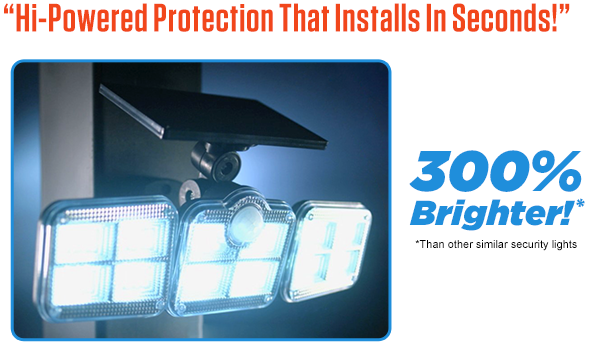 Beyond Bright X3 Security Light - The 300% Brighter Solar Security Light!